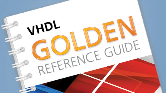 VHDL Golden Reference Guide – Doulos Reference Guides